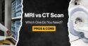 MRI vs CT Scan: Key Differences Explained | Meesha Health